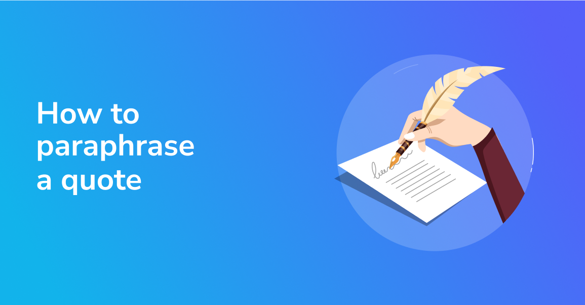 How to Paraphrase a Quote | APA & MLA Examples